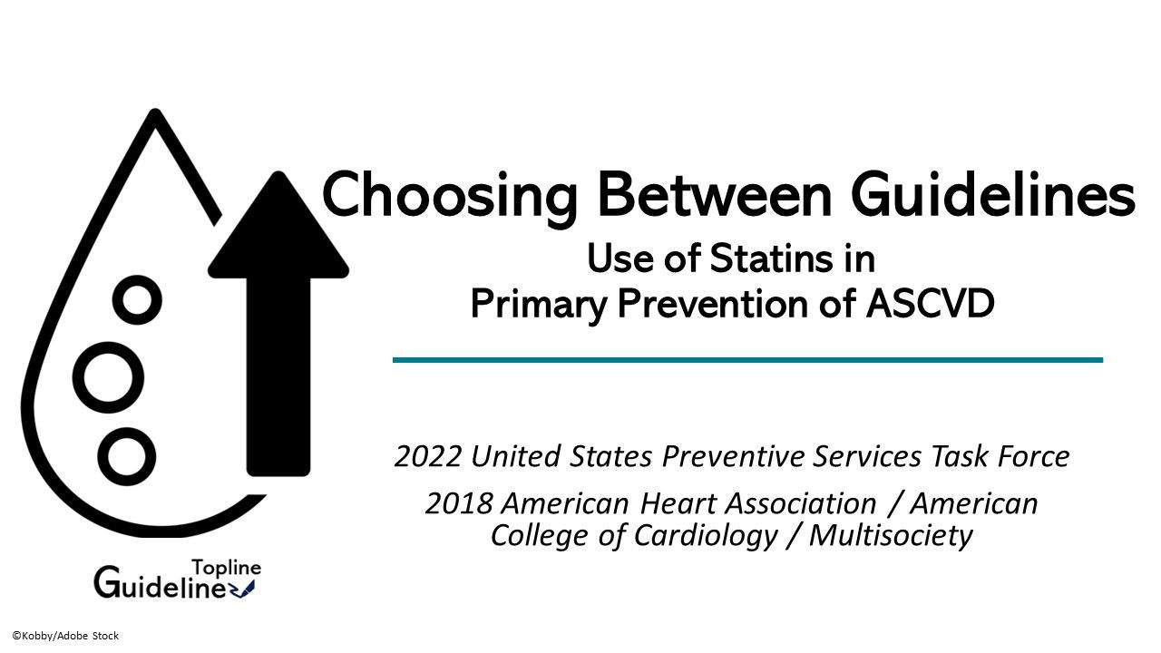 Choosing Between Guidelines: Statins for Primary CVD Prevention