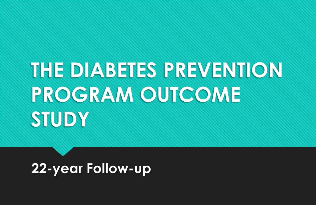 Diabetes Prevention Program Outcomes Study Reports 22-year Results