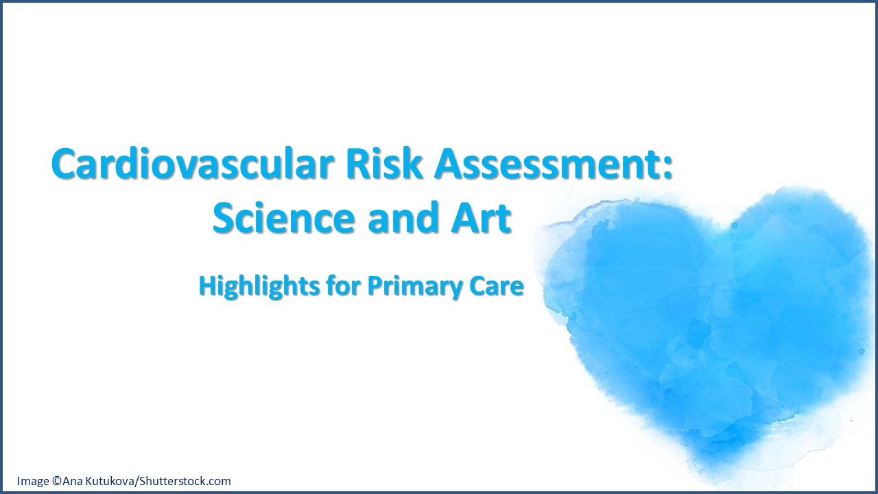 Cardiovascular Risk Assessment for Primary Care