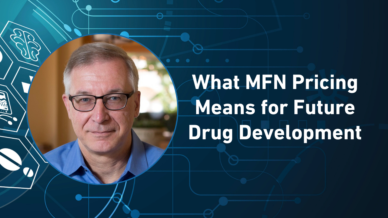 What MFN Pricing Means for Future Drug Development | Pharmaceutical ...