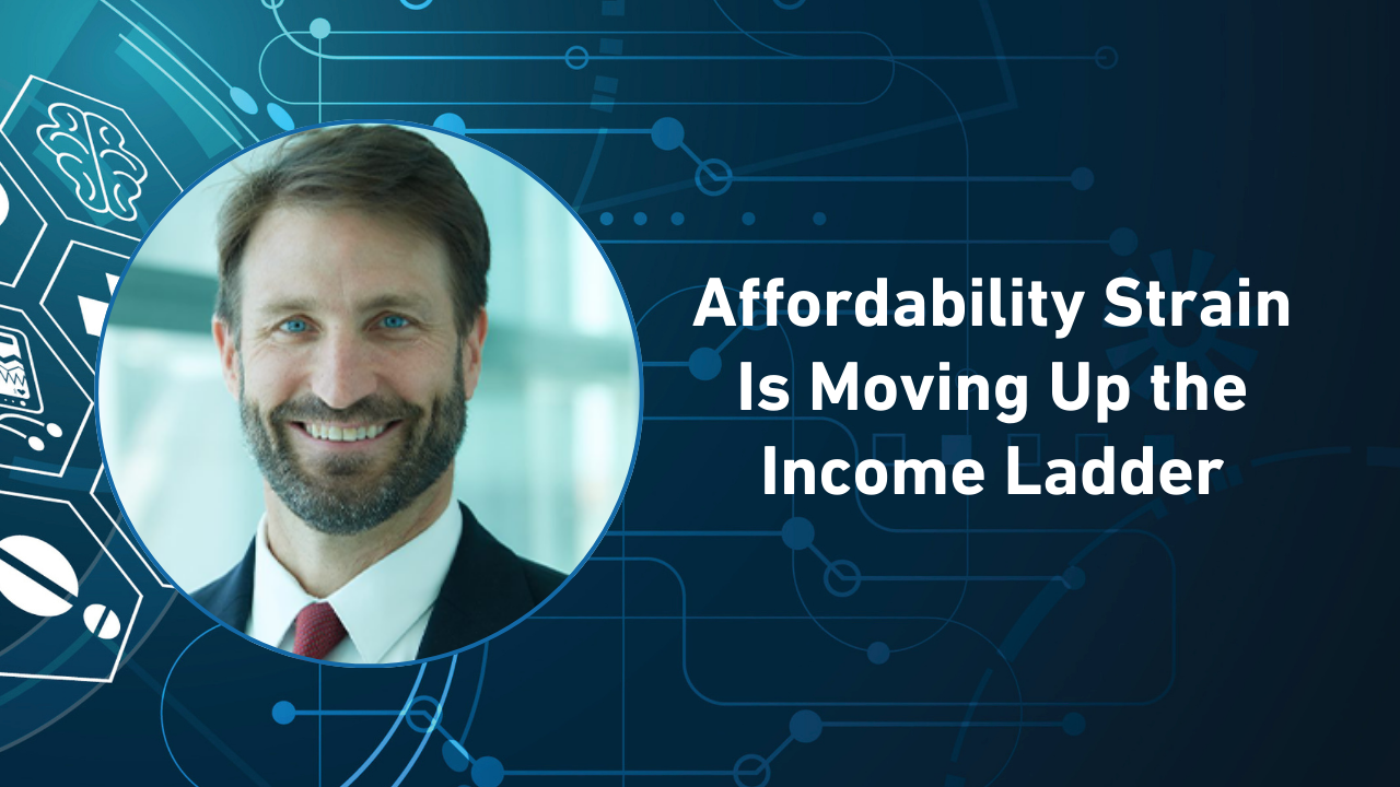Affordability Strain Is Moving Up the Income Ladder | Pharmaceutical ...