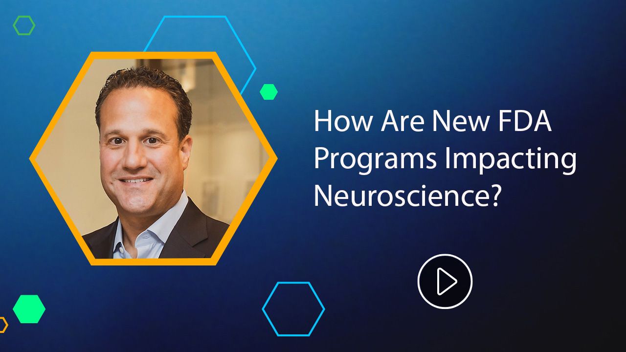 How are New FDA Programs Impacting Neuroscience? | PharmExec