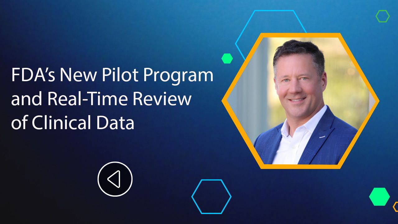 FDA’s New Pilot Program and Real-Time Review of Clinical Data | PharmExec