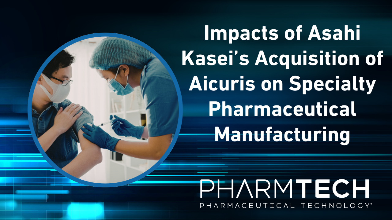Impacts of Asahi Kasei’s Acquisition of Aicuris on Specialty ...