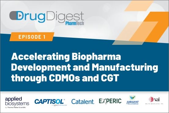 Accelerating Biopharma Development and Manufacturing through CDMOs and CGT