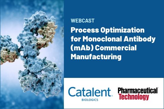 Process Optimization for Monoclonal Antibody (mAb) Commercial Manufacturing