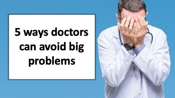 Five mistakes doctors make that can cause big problems | Physicians ...