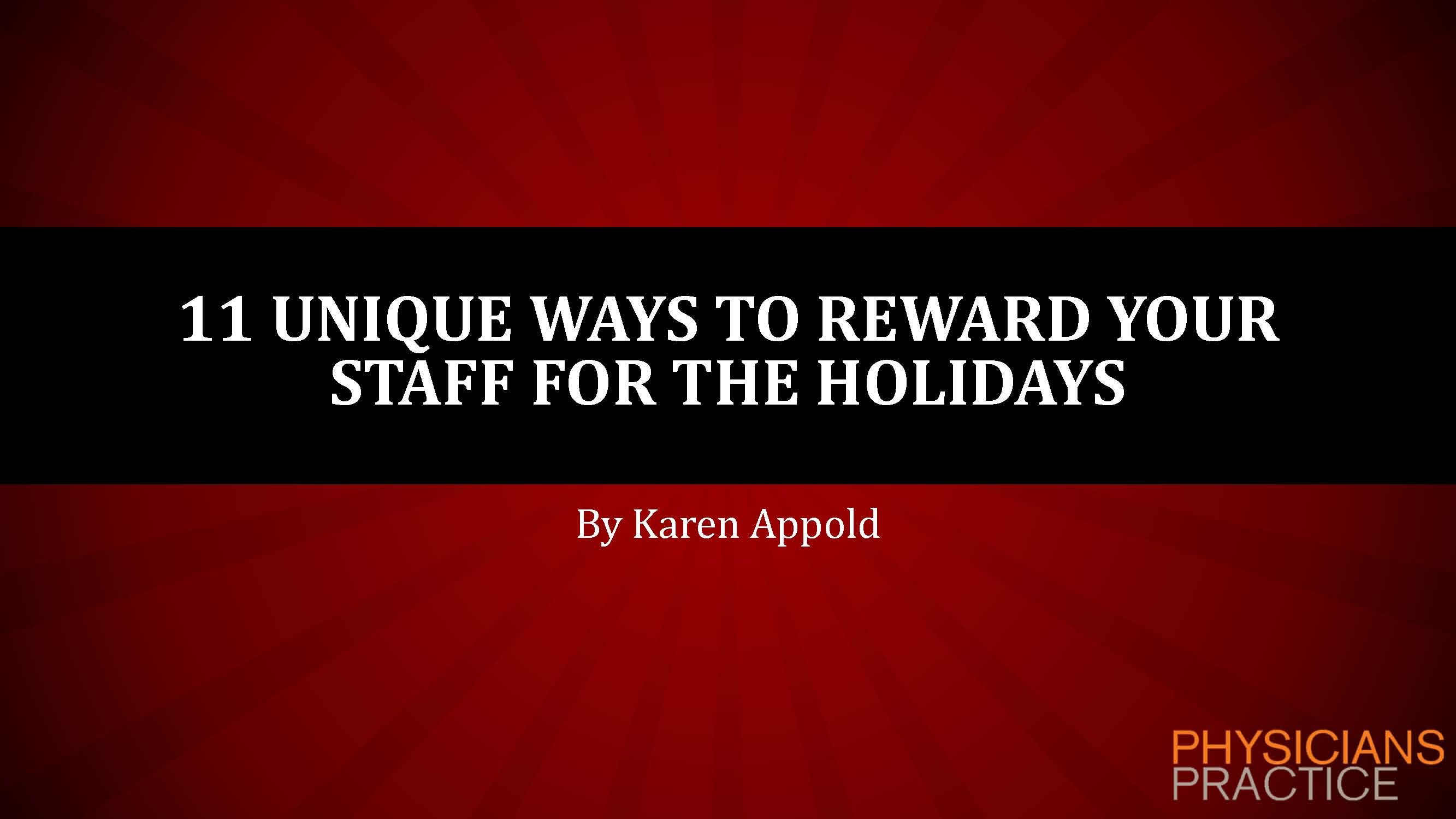 11 Unique Ways to Reward Your Staff for the Holidays