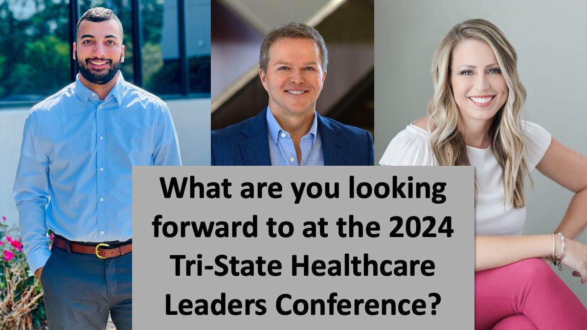 What are you looking forward to at the 2024 Tri-State Healthcare ...