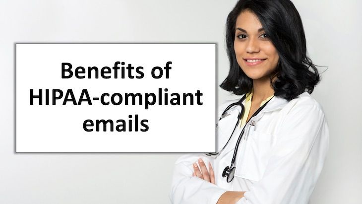 Benefits of HIPAA-compliant emails