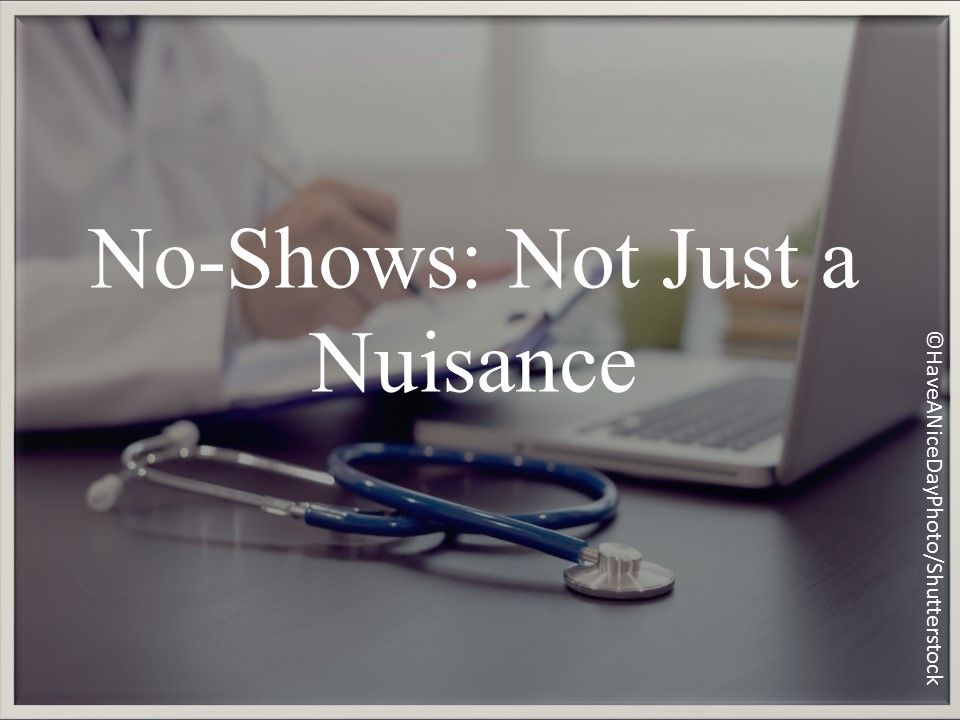 6 Ways to Reduce No-Shows (and Save Lives)