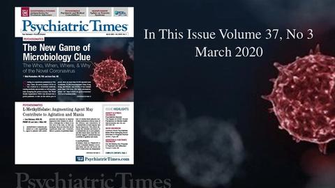 Psychiatric Times Vol 37, Issue 3 | Psychiatric Times