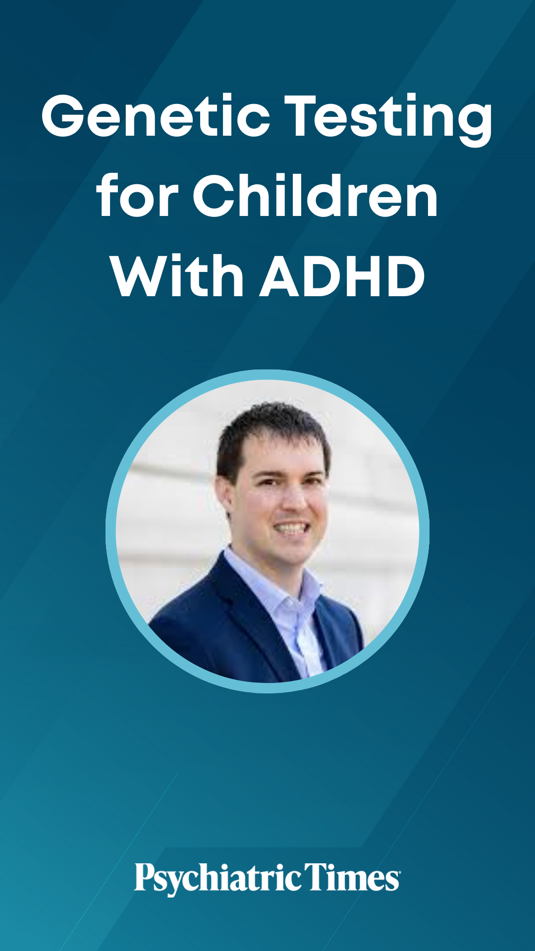 Genetic Testing for Children With ADHD | Psychiatric Times