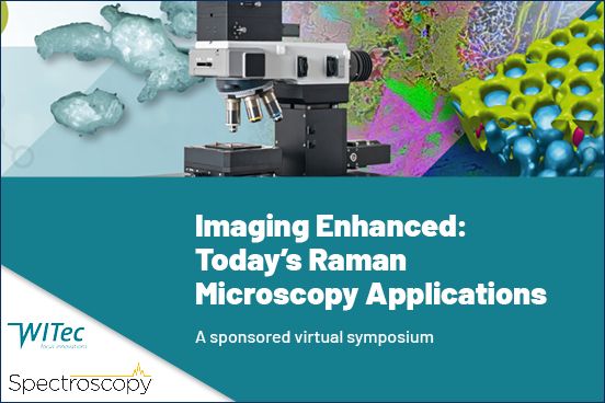 Imaging Enhanced: Today’s Raman Microscopy Applications – A Sponsored ...