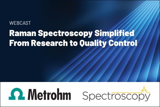 Raman Spectroscopy Simplified—From Research to Quality Control