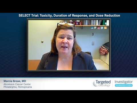 SELECT Trial: Toxicity, Duration of Response, and Dose Reduction ...