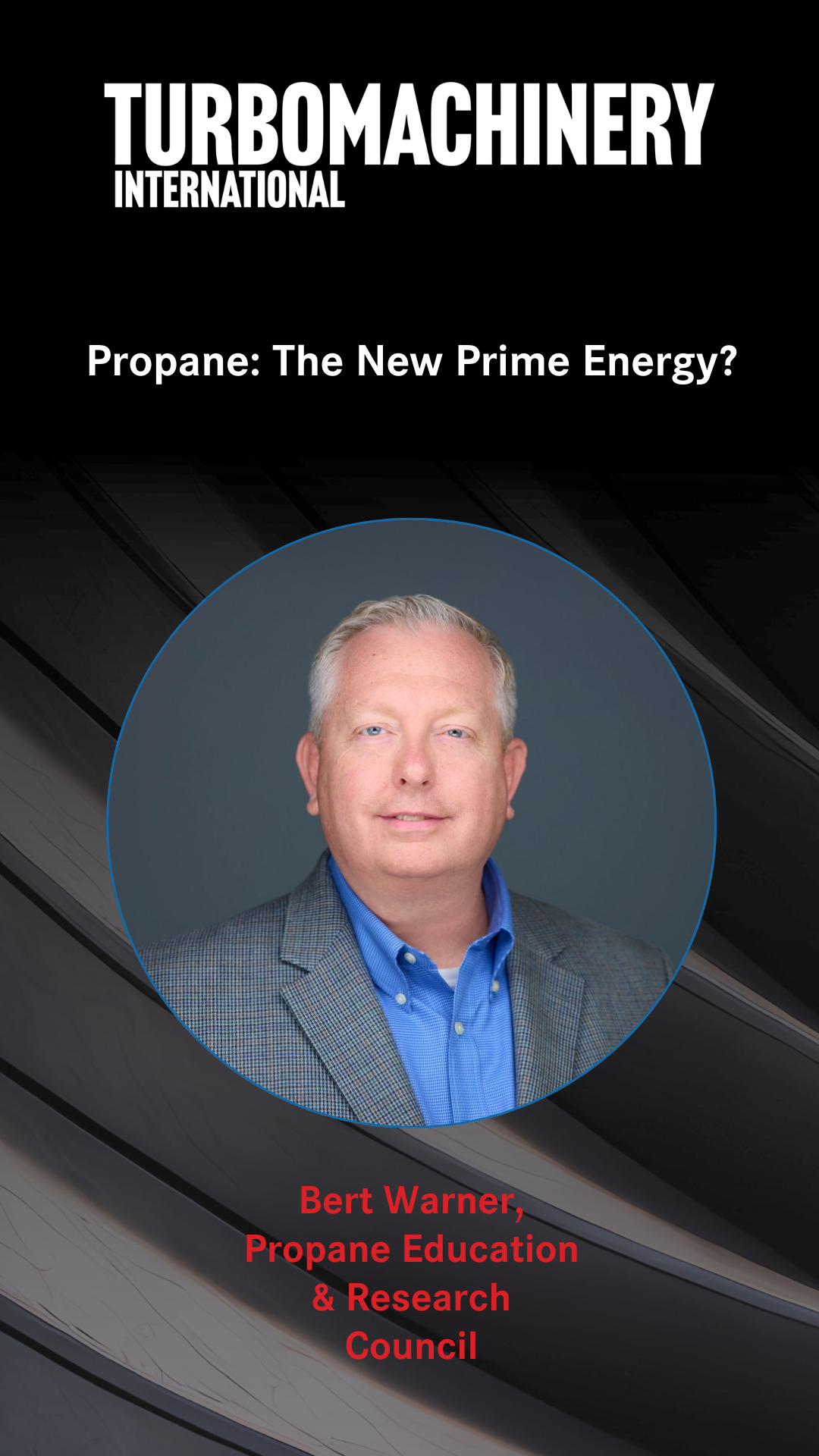 Propane: The New Prime Energy? | Turbomachinery Magazine