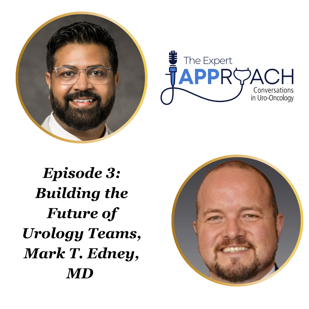 The Expert Approach: Building the Future of Urology Teams, with Mark T ...