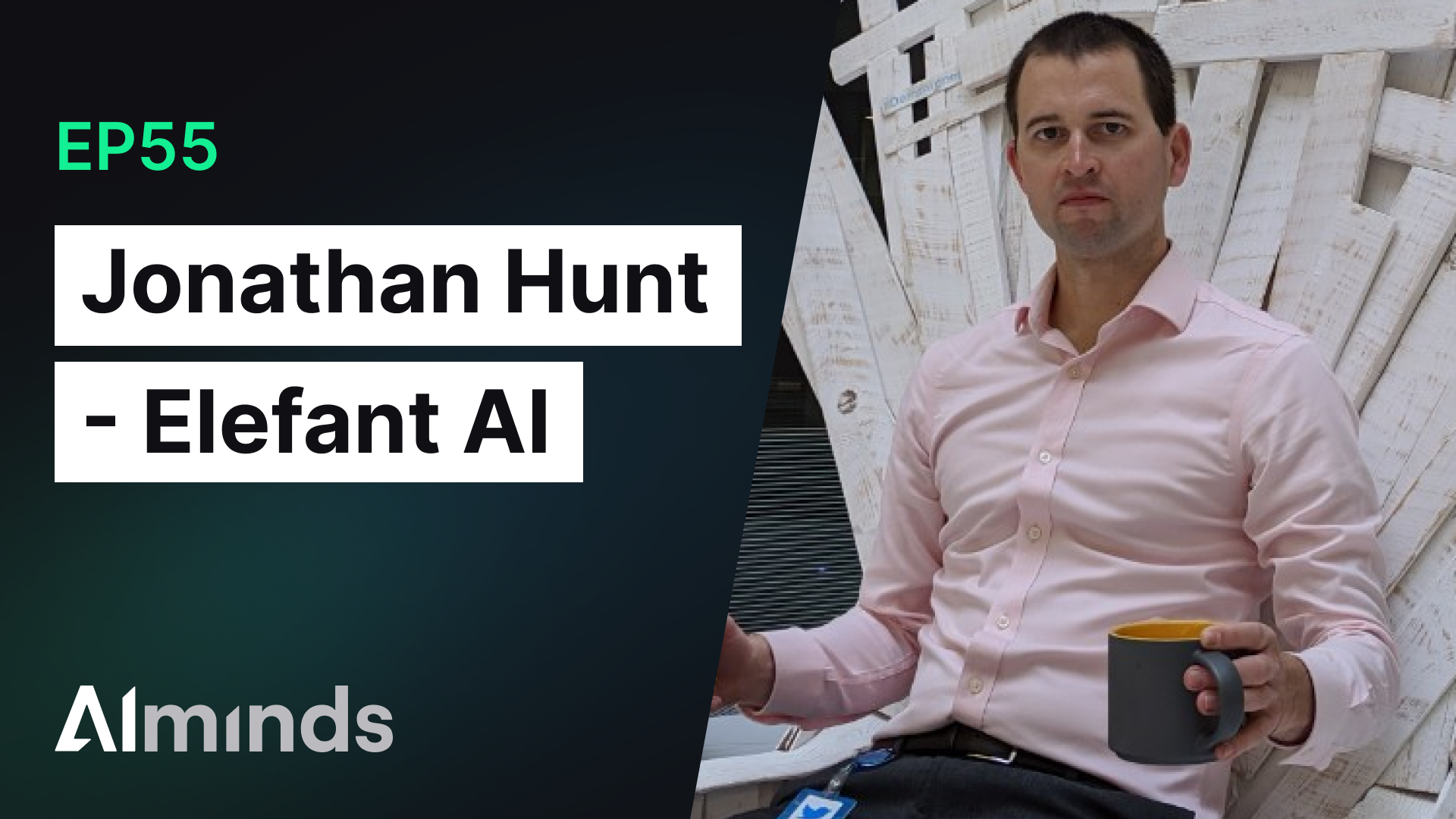 AI Minds #055 | Jonathan Hunt, Co-Founder & CTO at Elefant AI