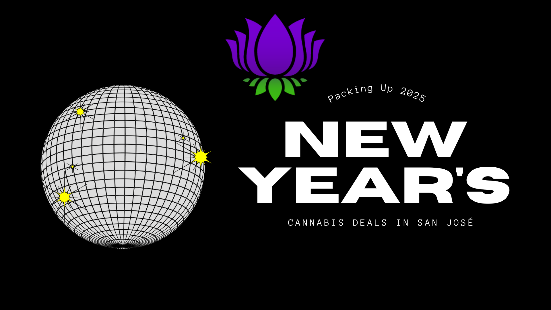 New Year's Eve Cannabis Deals San Jose | Purple Lotus