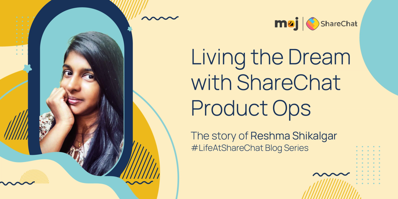 ShareChat Blog - Living the Dream with ShareChat Product Ops