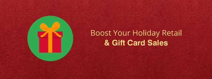 6 Ways To Boost Holiday Retail & Gift Card Sales