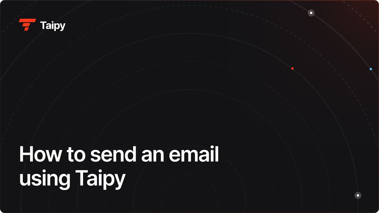 How to send an email using Taipy