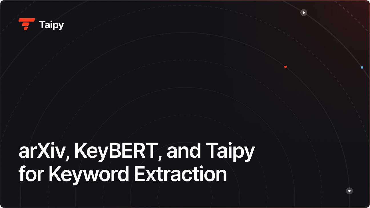 arXiv, KeyBERT, and Taipy for Keyword Extraction