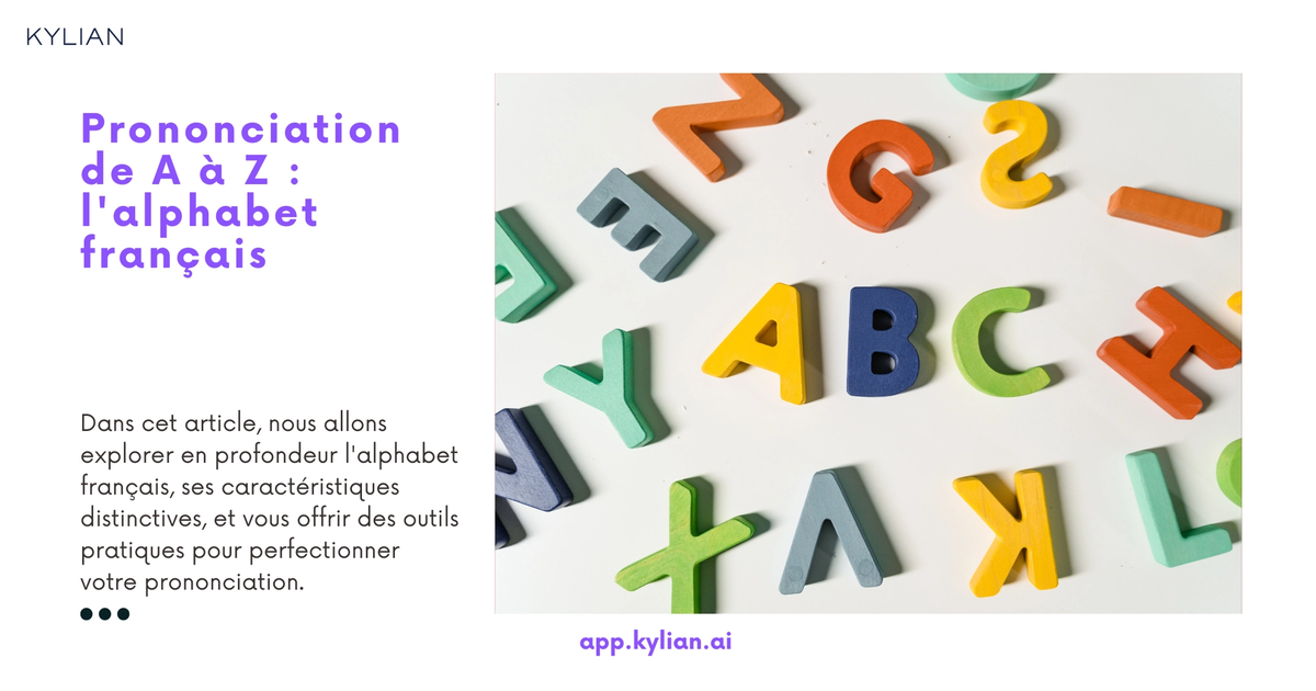 Prononciation de A à Z : l'alphabet français