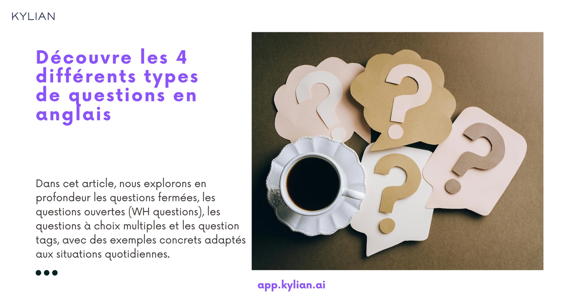 Découvre les 4 différents types de questions en anglais