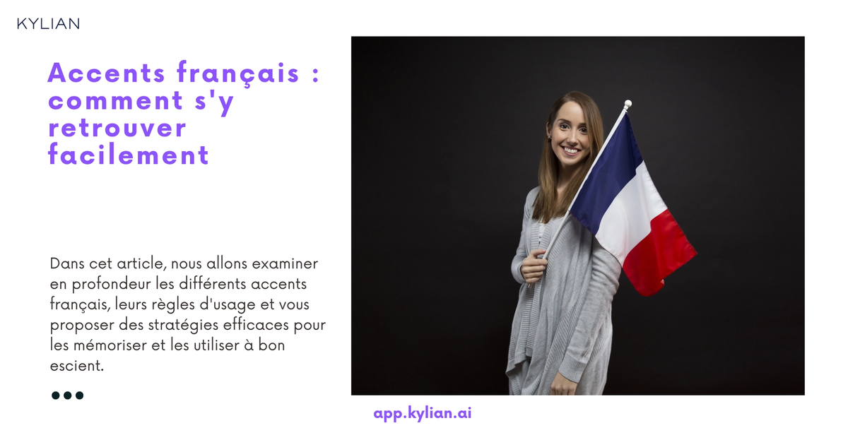 Accents français : comment s'y retrouver facilement