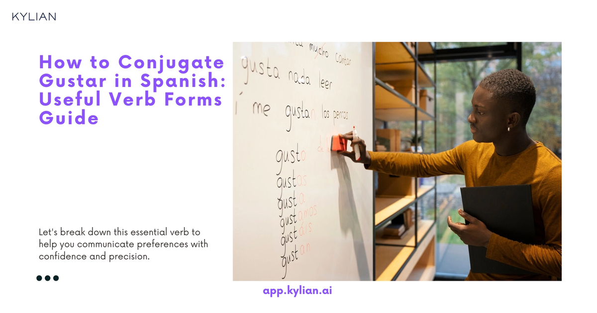 How to Conjugate Gustar in Spanish: Useful Verb Forms Guide