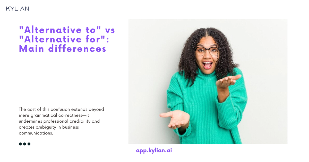 "Alternative to" vs "Alternative for": Main differences
