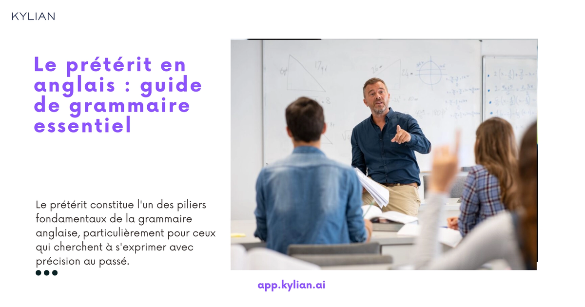 Le prétérit en anglais : guide de grammaire essentiel