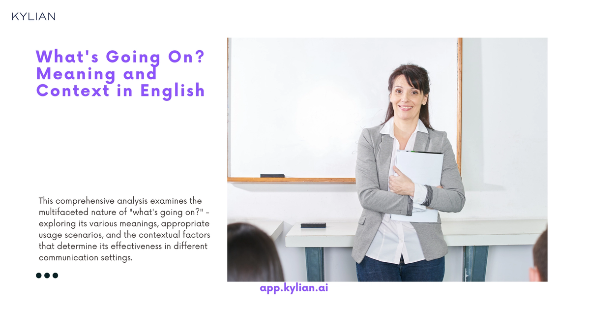 What's Going On meaning in English - Definition