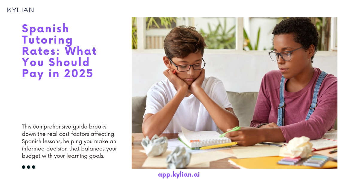 Spanish Tutoring Rates: What You Should Pay in 2025