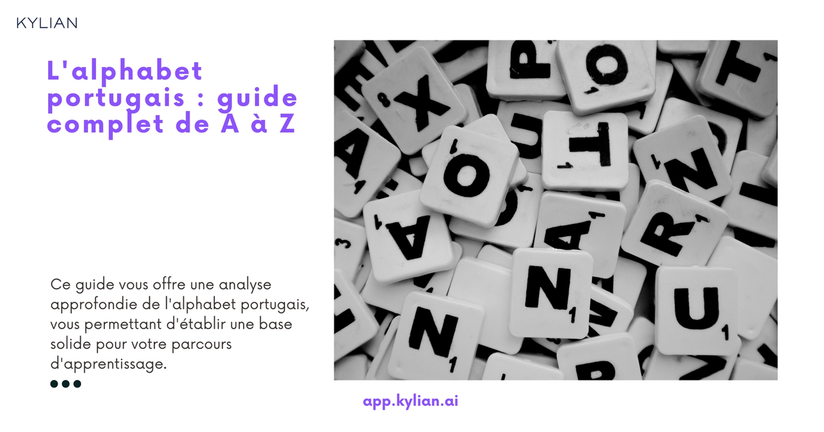 L'alphabet portugais : guide complet de A à Z