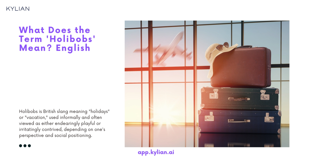 What Does The Term 'Holibobs' mean? | Learn English