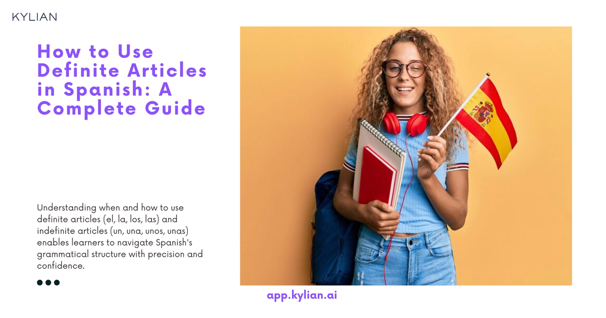 How to Use Definite Articles in Spanish: A Complete Guide