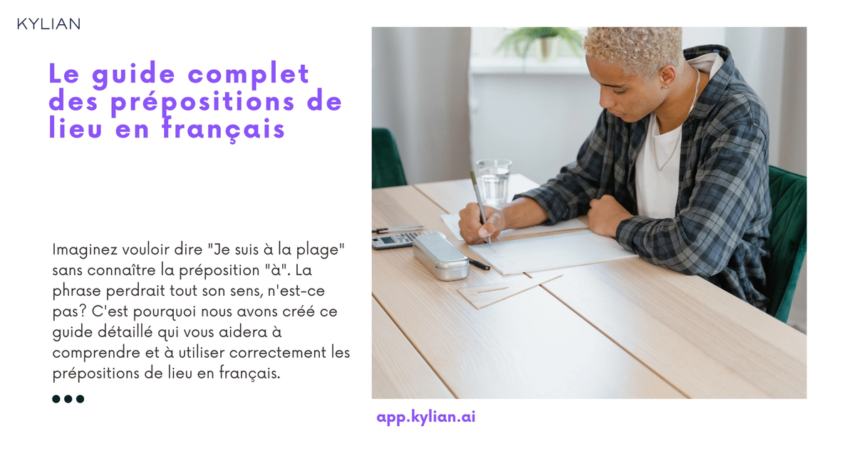 Le guide complet des prépositions de lieu en français