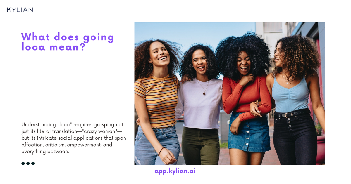 What does going Loca mean | Learn English