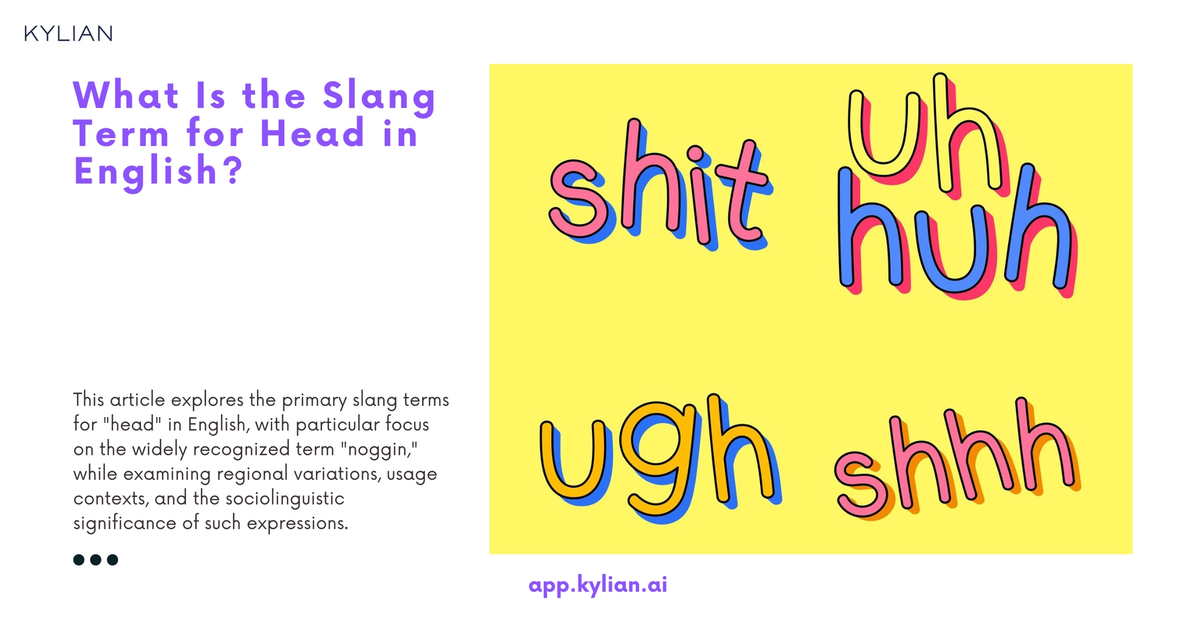 What Is the Slang Term for Head in English?