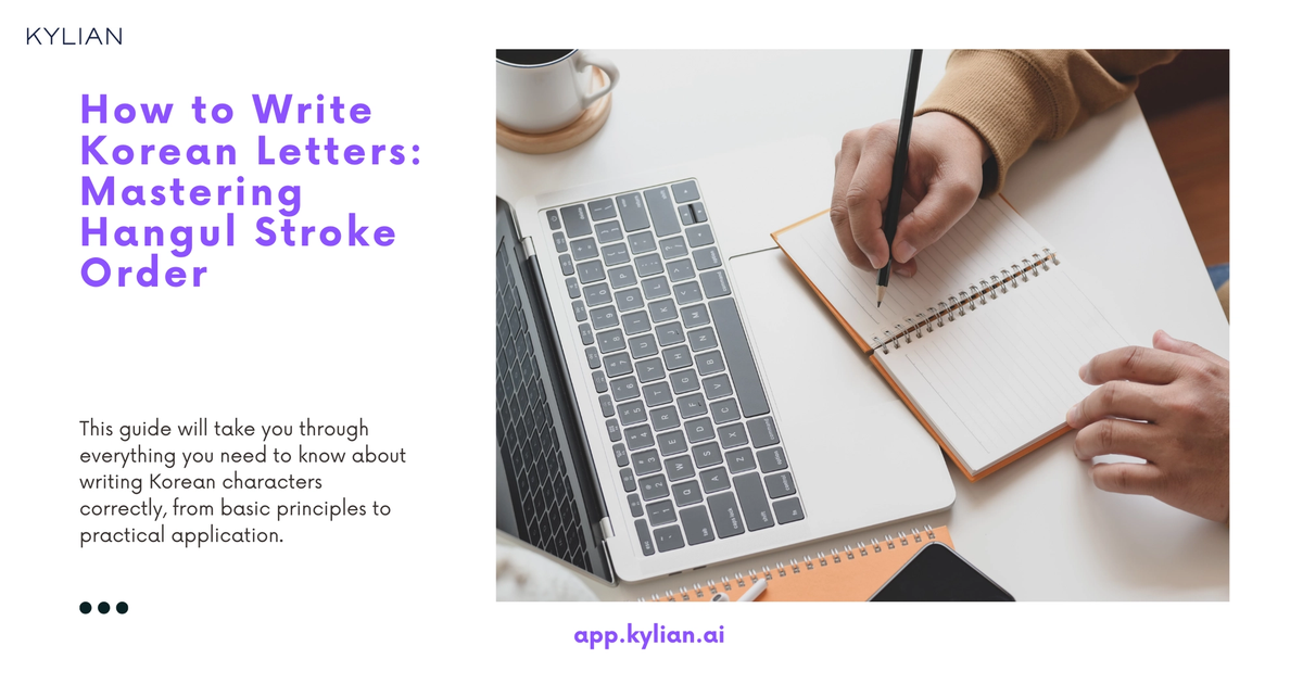 How to Write Korean Letters: Mastering Hangul Stroke Order