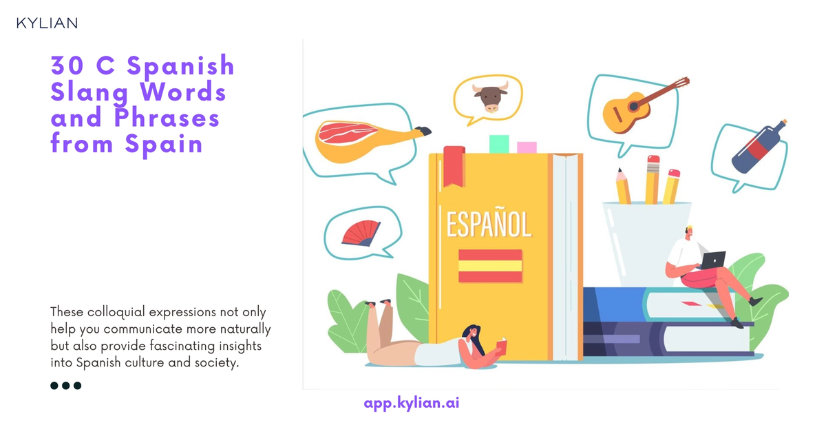 30 Common Spanish Slang Words and Phrases from Spain