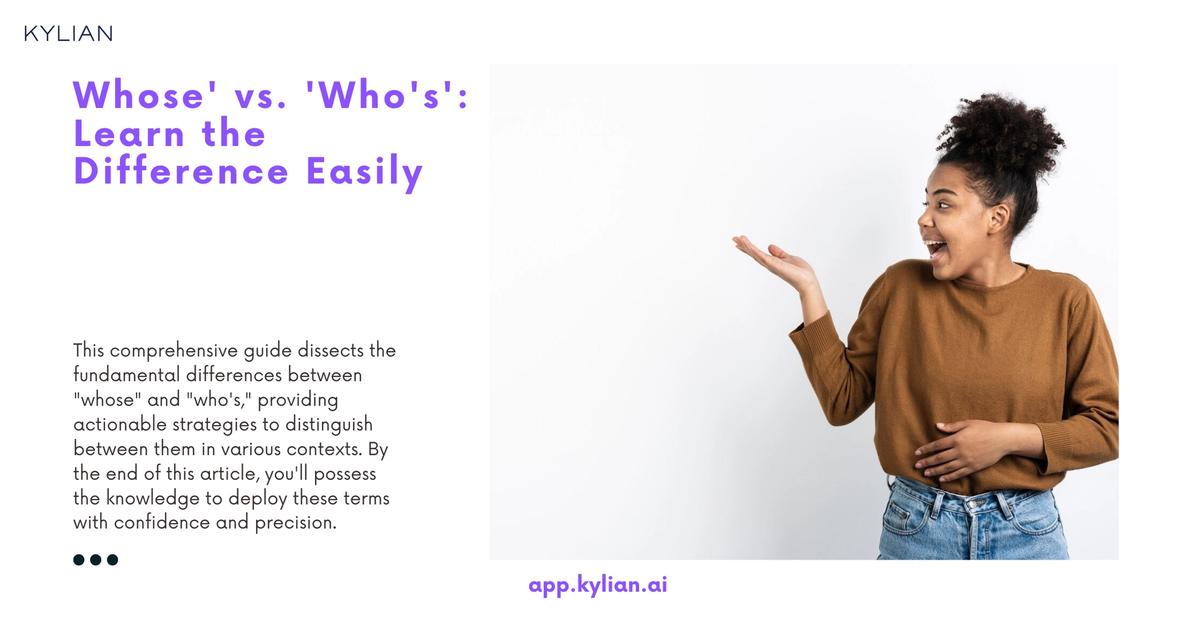 Whose' vs. 'Who's': Learn the Difference Easily