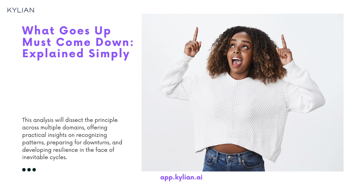 What Goes Up Must Come Down: Explained Simply