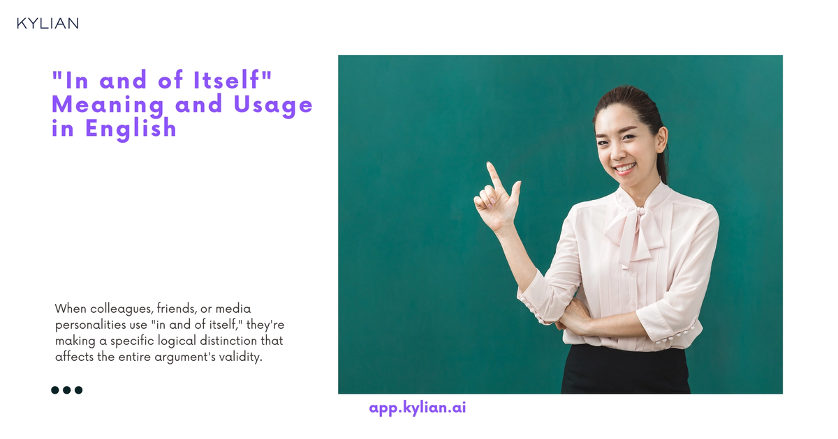 "In and of Itself" Meaning and Usage in English