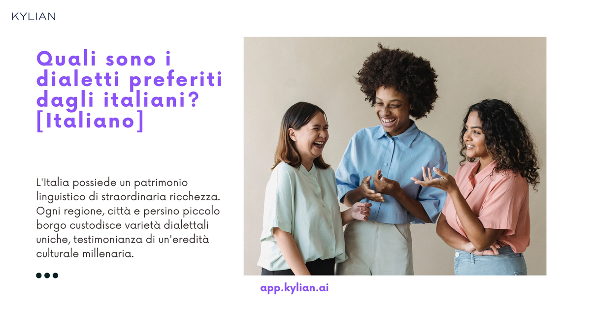 I dialetti italiani più apprezzati