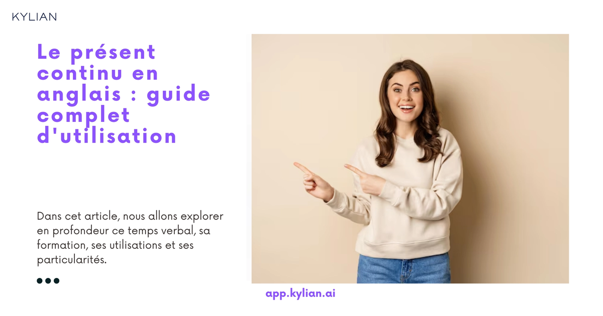 Le présent continu en anglais : guide complet d'utilisation