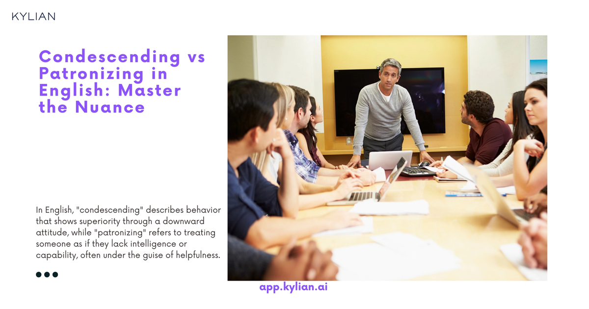 condescending or patronizing